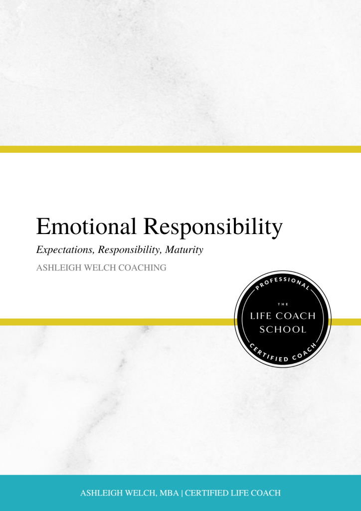 Emotional Responsibility - Ashleigh Welch Coaching